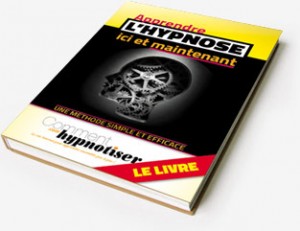 Apprendre l’hypnose ici et maintenant – Comment hypnotiser